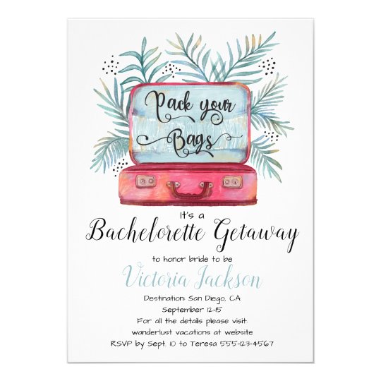 Pack your bags Bachelorette Getaway Luggage Invitation | Zazzle.com