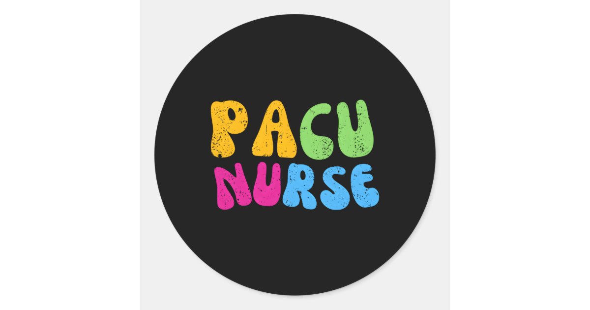 Pacu Nurse Work School Team Squad Classic Round Sticker | Zazzle