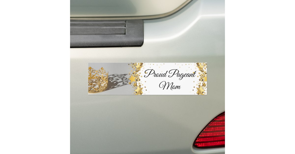 Pageant Mom Bumper Sticker | Zazzle