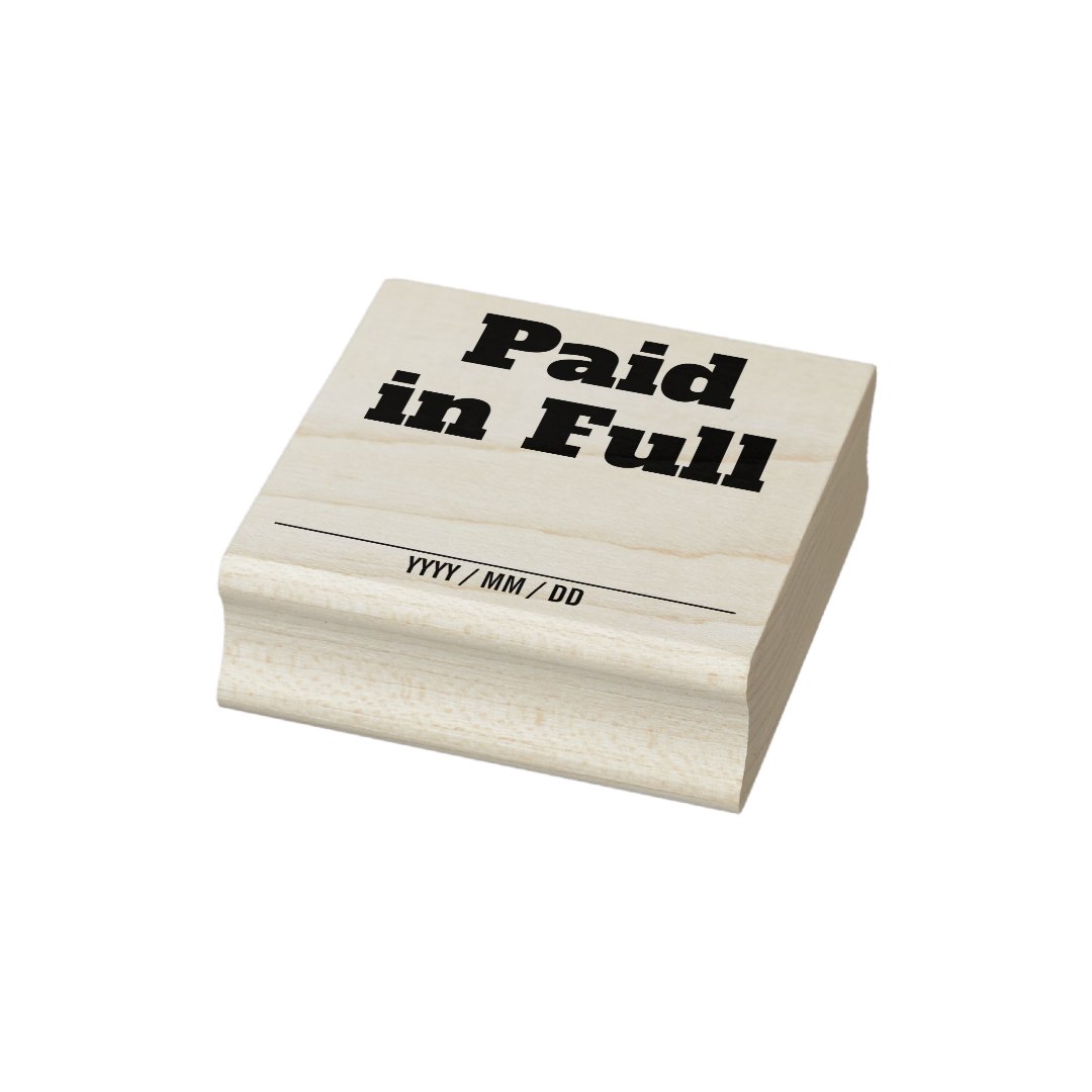 "Paid in Full" Rubber Stamp | Zazzle