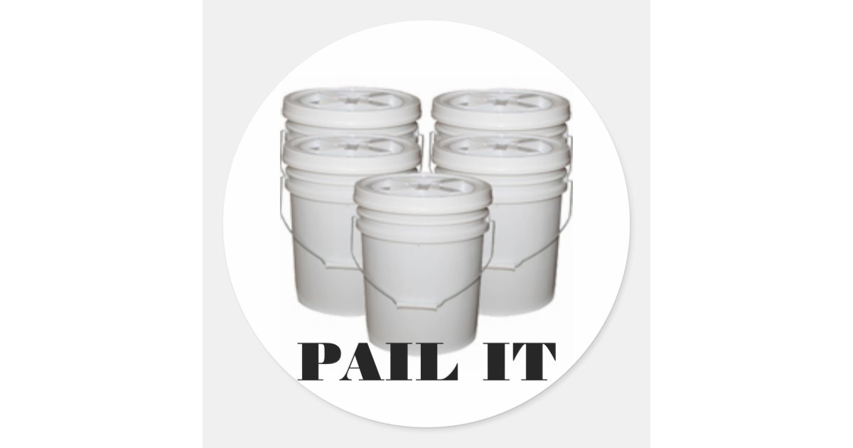 PAIL IT CLASSIC ROUND STICKER | Zazzle