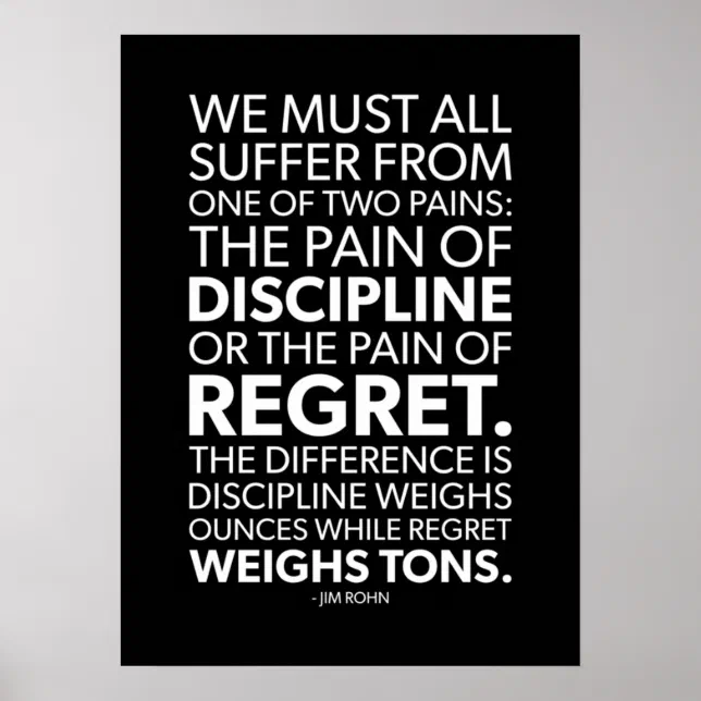 Pain Of Discipline vs Regret - Success Motivation Poster | Zazzle