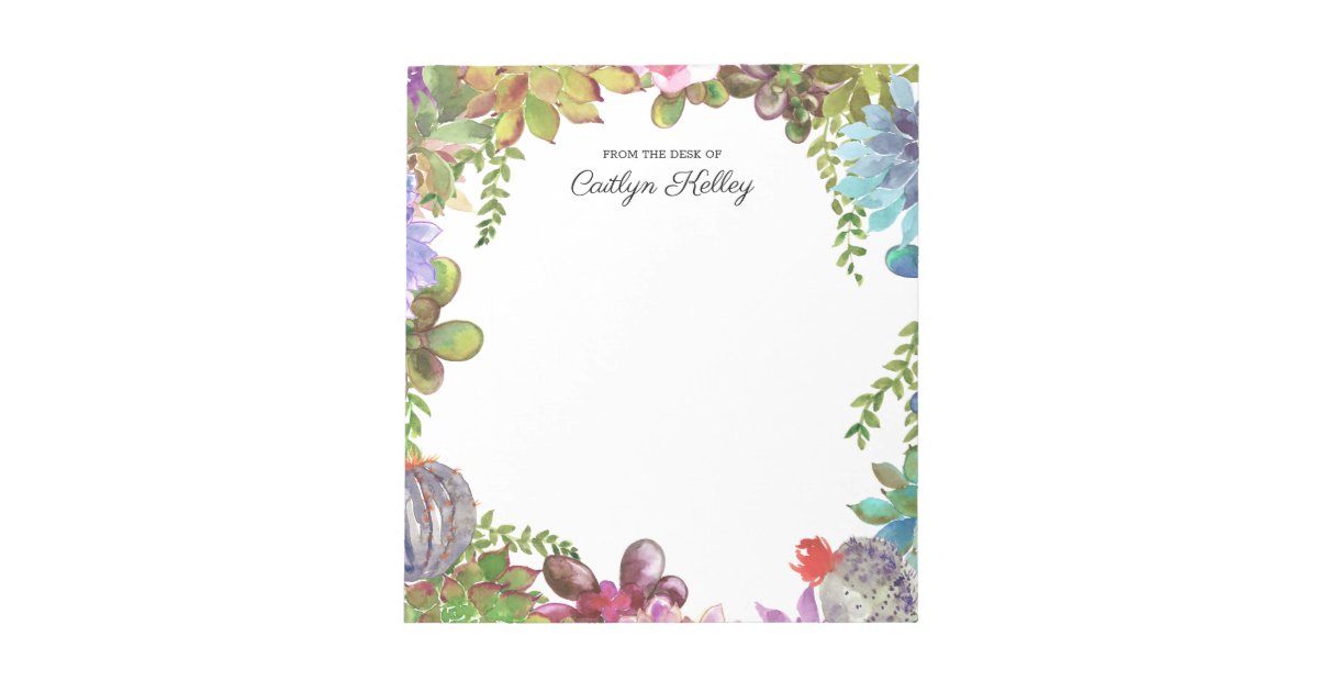 Painted Succulents From the Desk of, Personalized Notepad | Zazzle