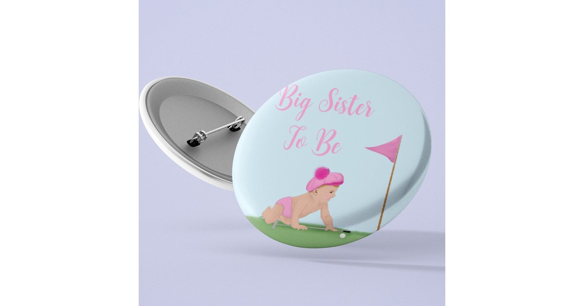 Painting Of Golf Baby Girl Sweet Caddy Big Sister Button | Zazzle