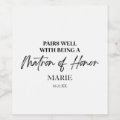 Pairs Well With Being A Matron of Honor Proposal Wine Label | Zazzle