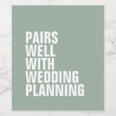 Pairs well with wedding planning funny bridal wine label | Zazzle