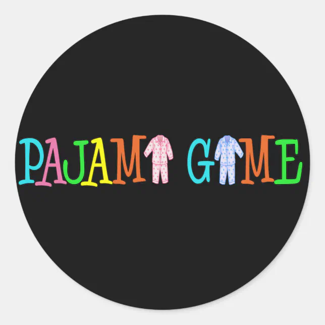Pajama Game Classic Round Sticker | Zazzle