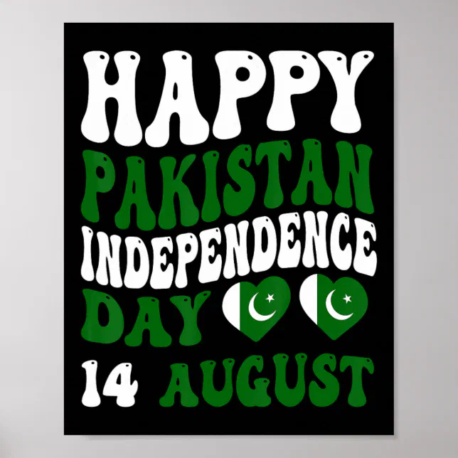 Pakistan Independence Day Pakistani Flag Pride Gro Poster | Zazzle