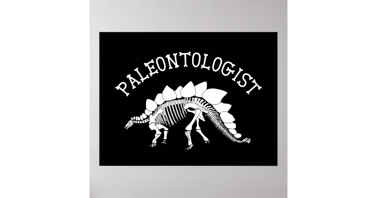 Paleontologist Poster | Zazzle