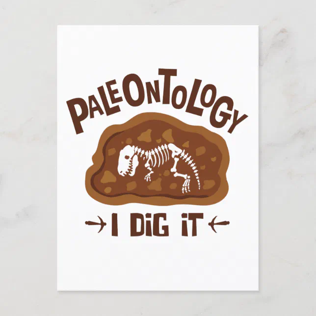 Paleontology I Dig It Paleontologist Dinosaur Bone Postcard | Zazzle