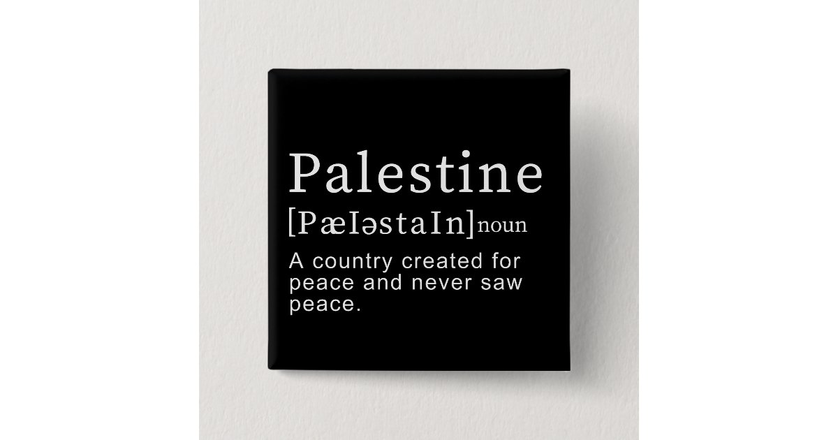 Palestine Meaning design Palestine Definition text Button | Zazzle