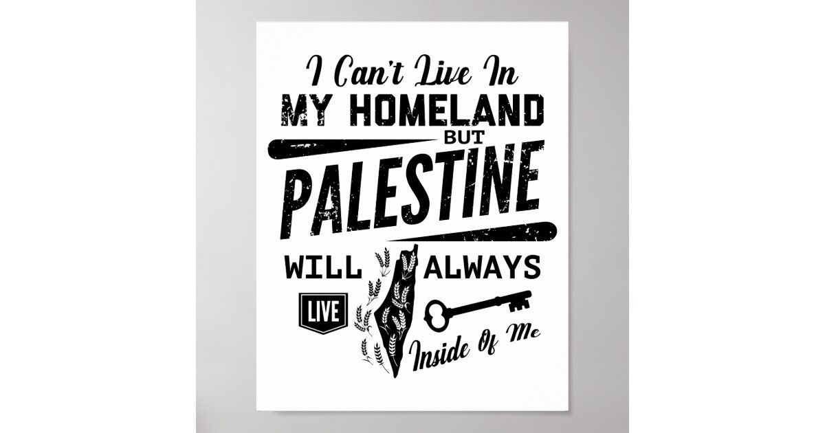 Palestine will always live inside of me poster | Zazzle