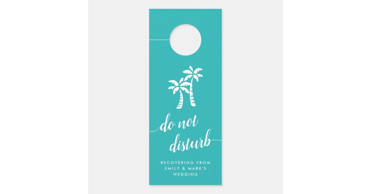 Palm Trees | Do Not Disturb Wedding Favor Door Hanger | Zazzle.com