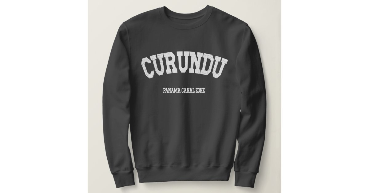 Panama Canal Zone: Curundu Sweatshirt | Zazzle