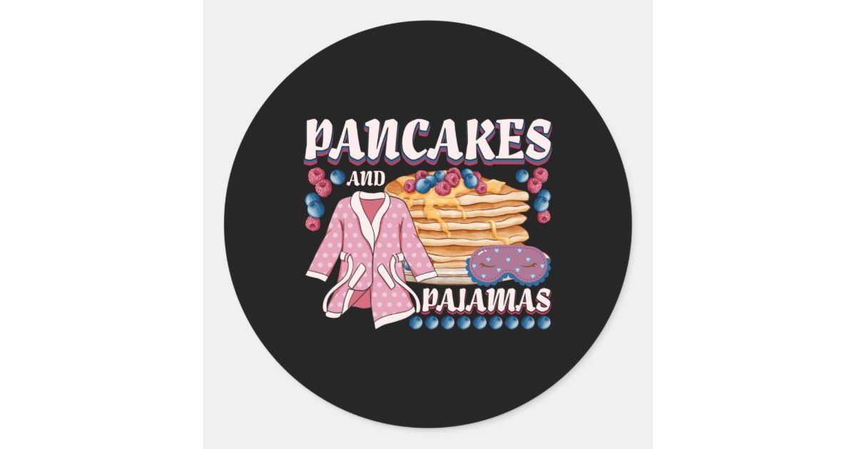 Pancakes and Pajamas Lover Gift Pancake Love Gifts Classic Round ...