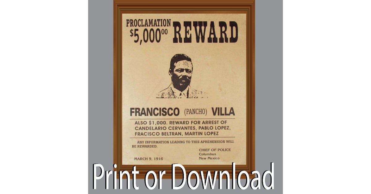 Pancho Villa ️ Vintage Wanted Reward Poster | Zazzle