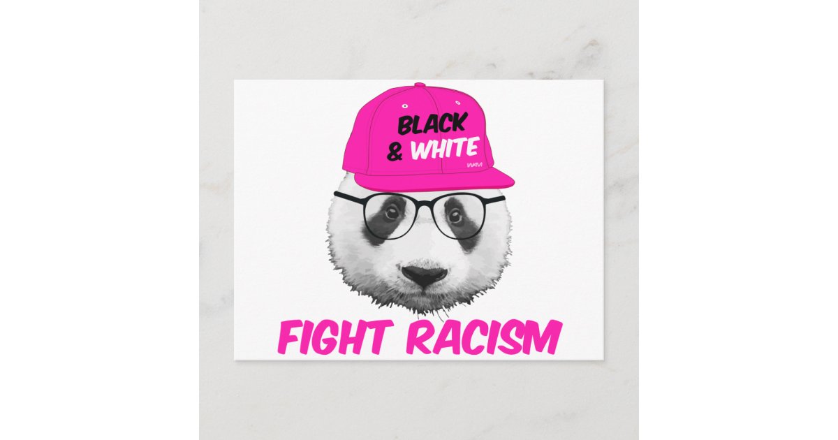 PANDA FIGHT RACISM POSTCARD | Zazzle