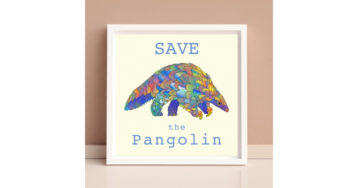 Pangolin Endangered Animal Art Poster | Zazzle