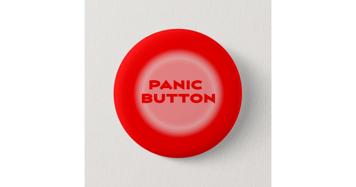 Panic Button | Zazzle