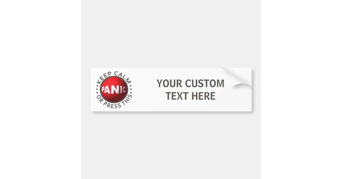 Panic Button custom bumpersticker Bumper Sticker | Zazzle