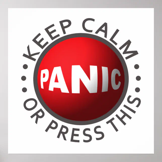 Panic Button poster | Zazzle