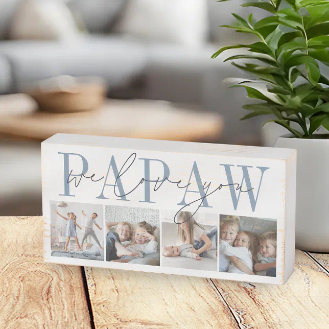 Papaw We Love You 4 Photo Collage Wooden Box Sign | Zazzle