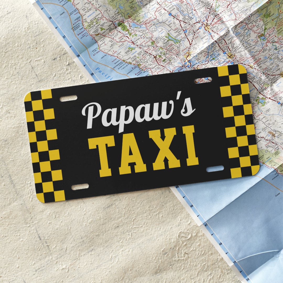 Papaw's Taxi | Funny Custom Grandpa Nickname License Plate | Zazzle