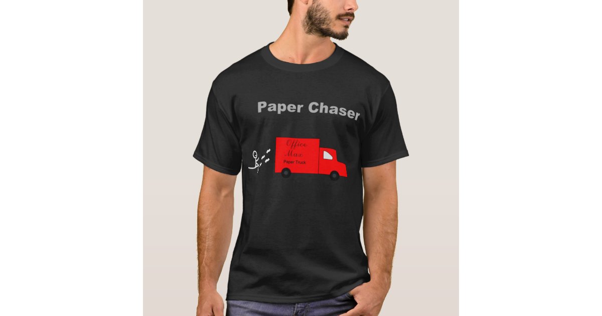 Paper Chaser T-Shirt | Zazzle
