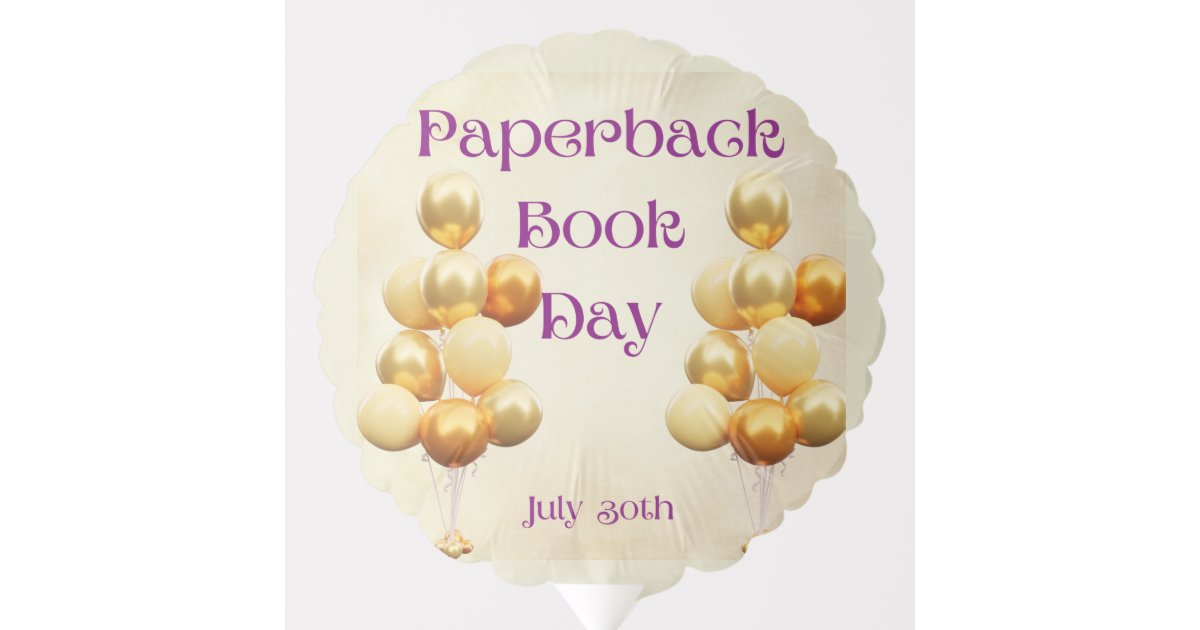 Paperback Book Day July 30th Balloon | Zazzle