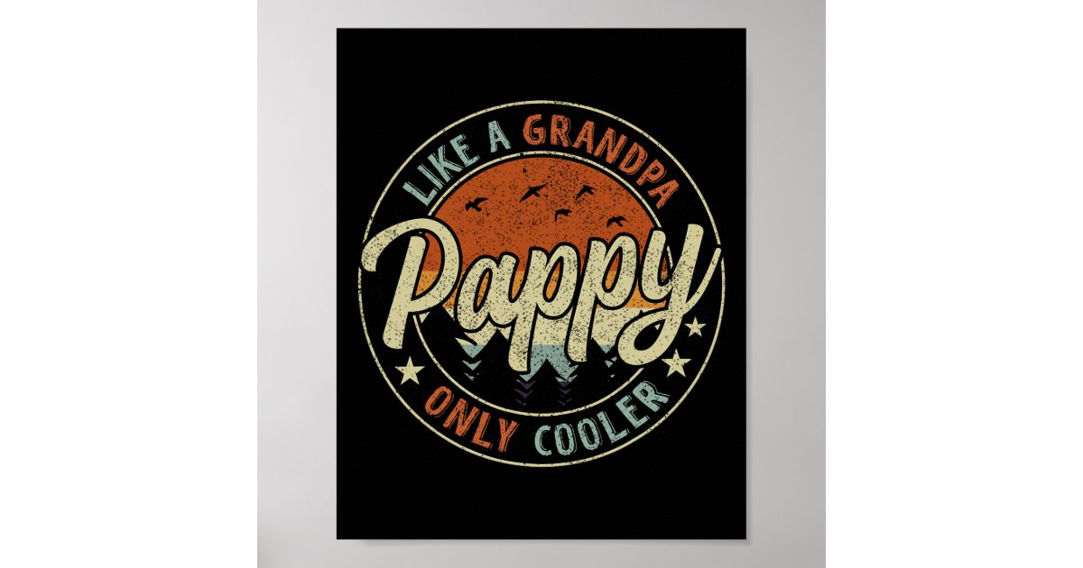 Pappy Like A Grandpa Only Cooler Vintage Retro Fat Poster | Zazzle