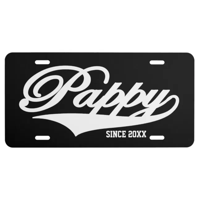 Pappy Since 20XX (Customizable) Black #1 License Plate | Zazzle
