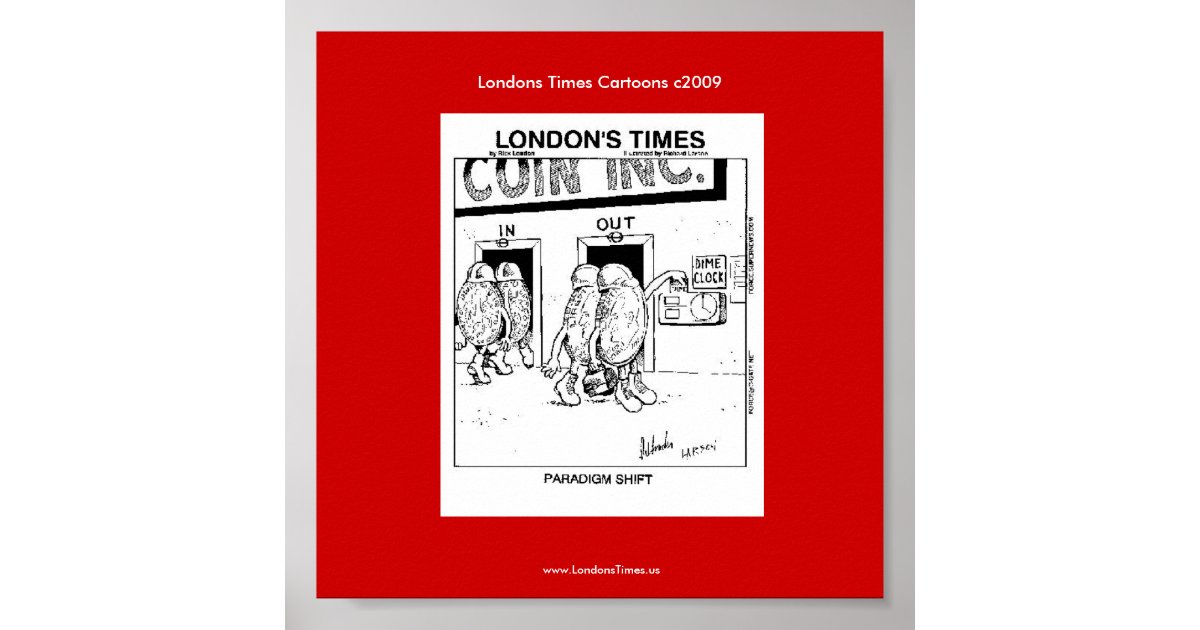 Paradigm Shift Funny Cartoon Rick London Poster | Zazzle