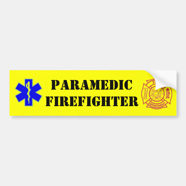 PARAMEDIC-FIREFIGHTER - bumper sticker | Zazzle