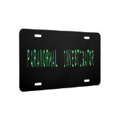 Paranormal Investigator - Black Background License Plate | Zazzle