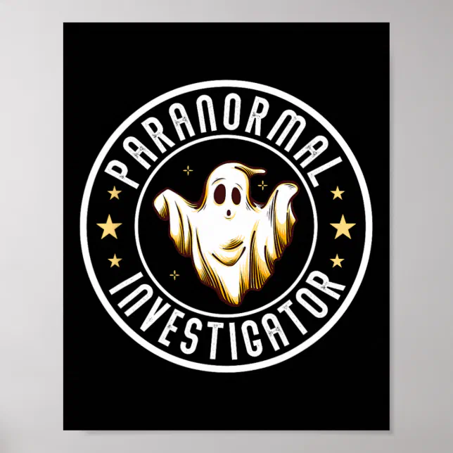Paranormal Investigator Ghost Hunter Ghost Hunting Poster | Zazzle