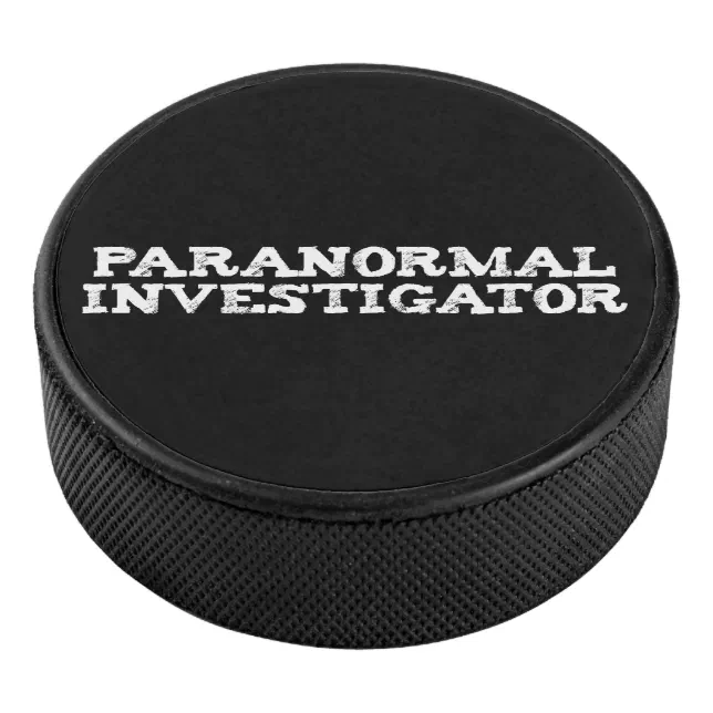 Paranormal Investigator Ghost Hunting Hockey Puck | Zazzle