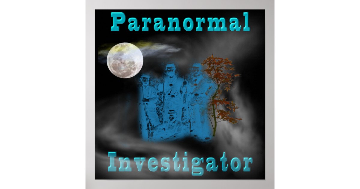 paranormal investigator poster | Zazzle