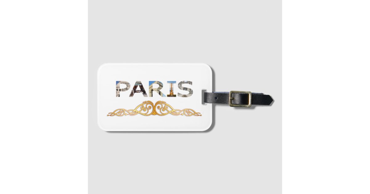 Paris Attractions Thru Letters of Word Paris Luggage Tag | Zazzle