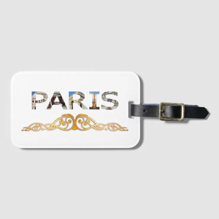 Paris Attractions Thru Letters of Word Paris Luggage Tag | Zazzle