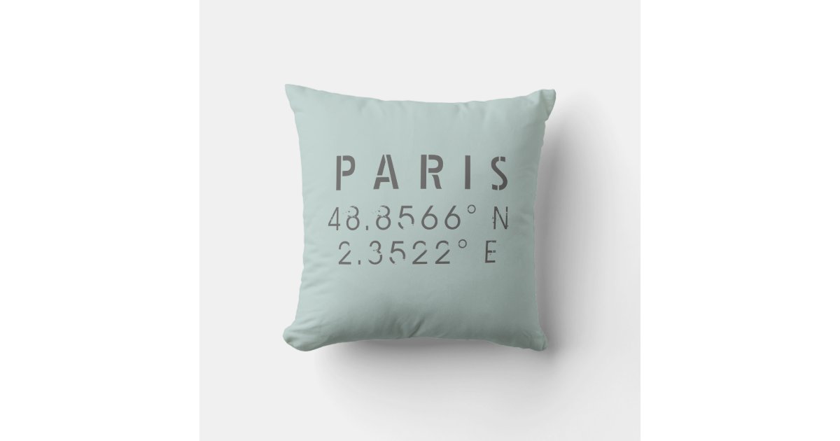 Paris Longitude Latitude Throw Pillow | Zazzle