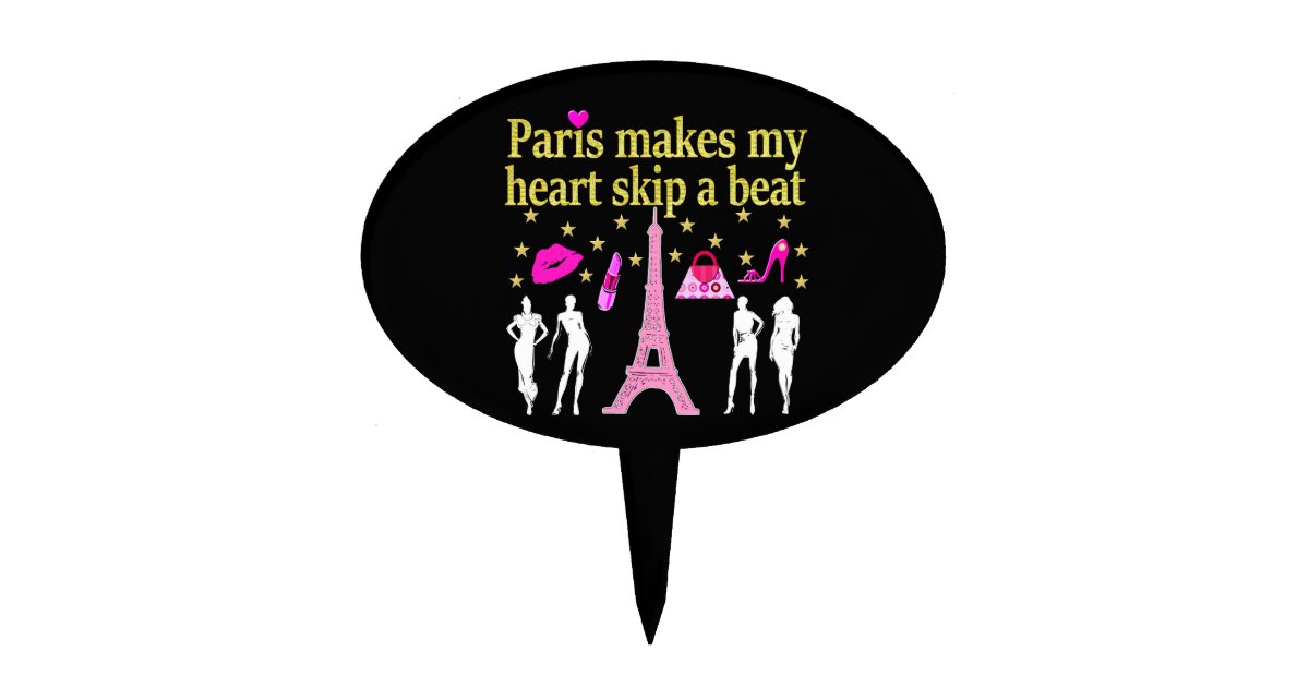 Paris Makes My Heart Skip A Beat Cake Topper Zazzle