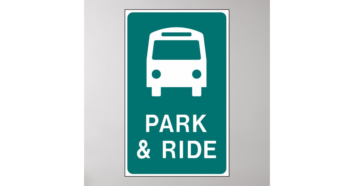 Park And Ride Sign | Zazzle