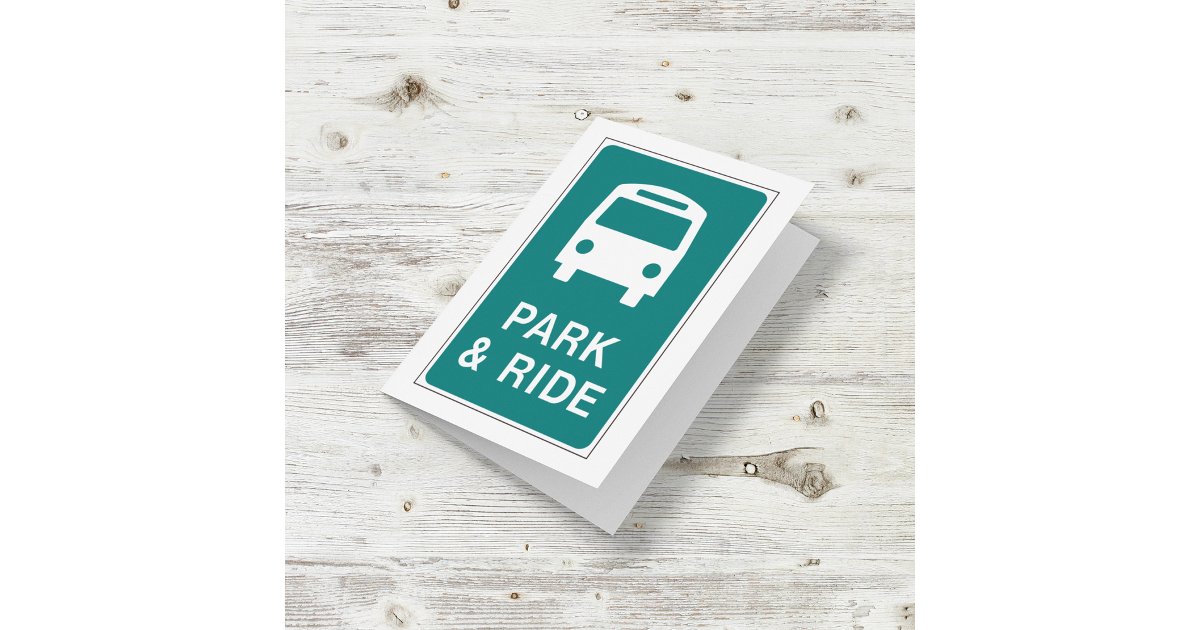 Park And Ride Sign Card | Zazzle