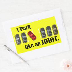 Parking Idiot Rectangular Sticker | Zazzle