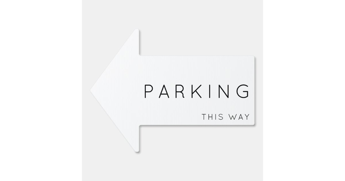 Parking This Way Arrow Black and White Yard Sign | Zazzle