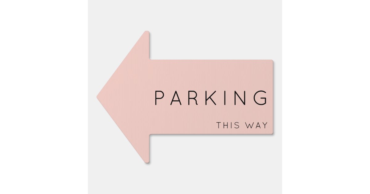 Parking This Way Arrow Light Pink Yard Sign | Zazzle