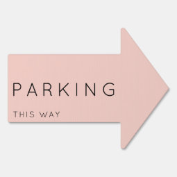 Parking This Way Arrow Light Pink Yard Sign | Zazzle