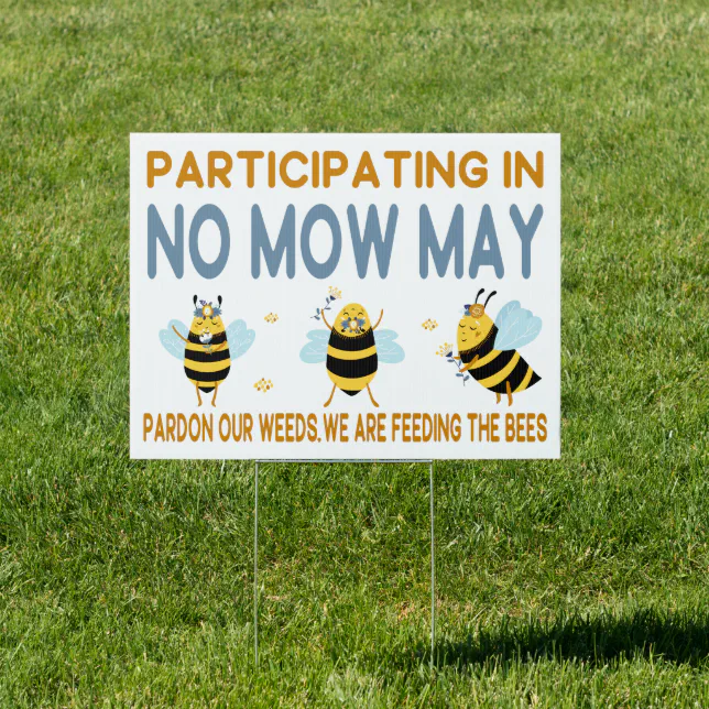 participating in no mow may Saving the bees Sign | Zazzle