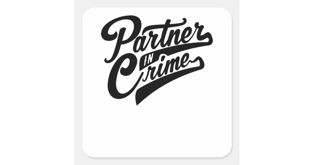 Partner In Crime Square Sticker | Zazzle
