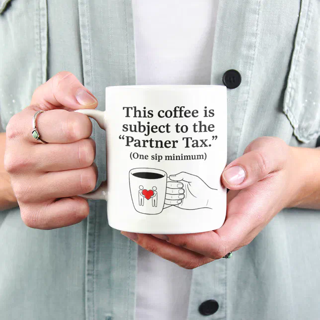 Partner Tax Funny Couples Coffee Mug | Zazzle